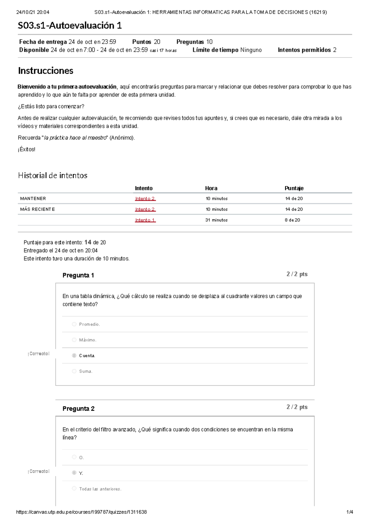 S03.s1-Autoevaluación 1 Herramientas Informaticas PARA LA TOMA DE Decisiones (16219) - Studocu