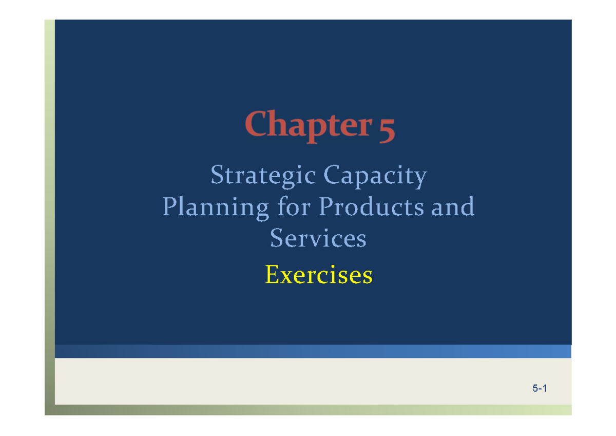 Capacity Planning Ex Student - Strategic Capacity Planning for Products ...
