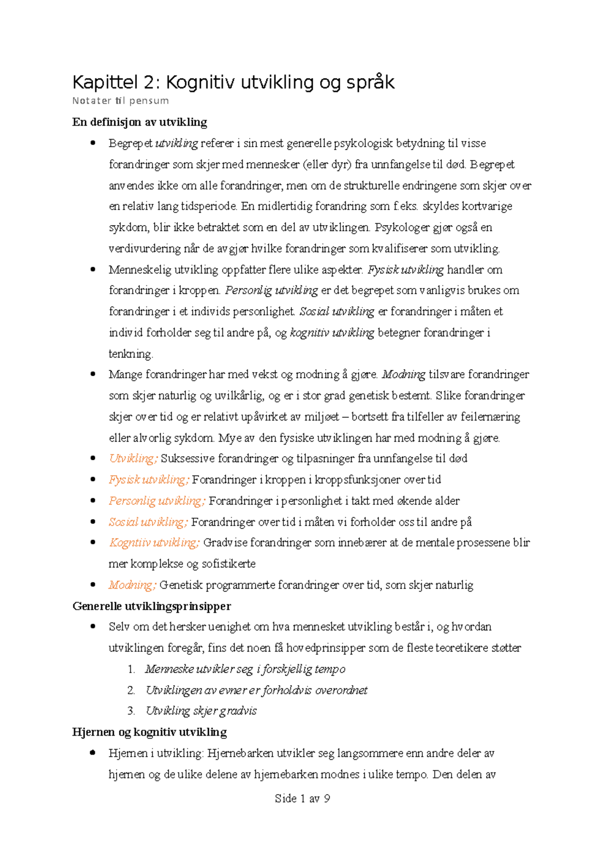 Kapittel 2 - Kognitiv utvikling og språk - Kapittel 2: Kognitiv utvikling og språk Notater til ...