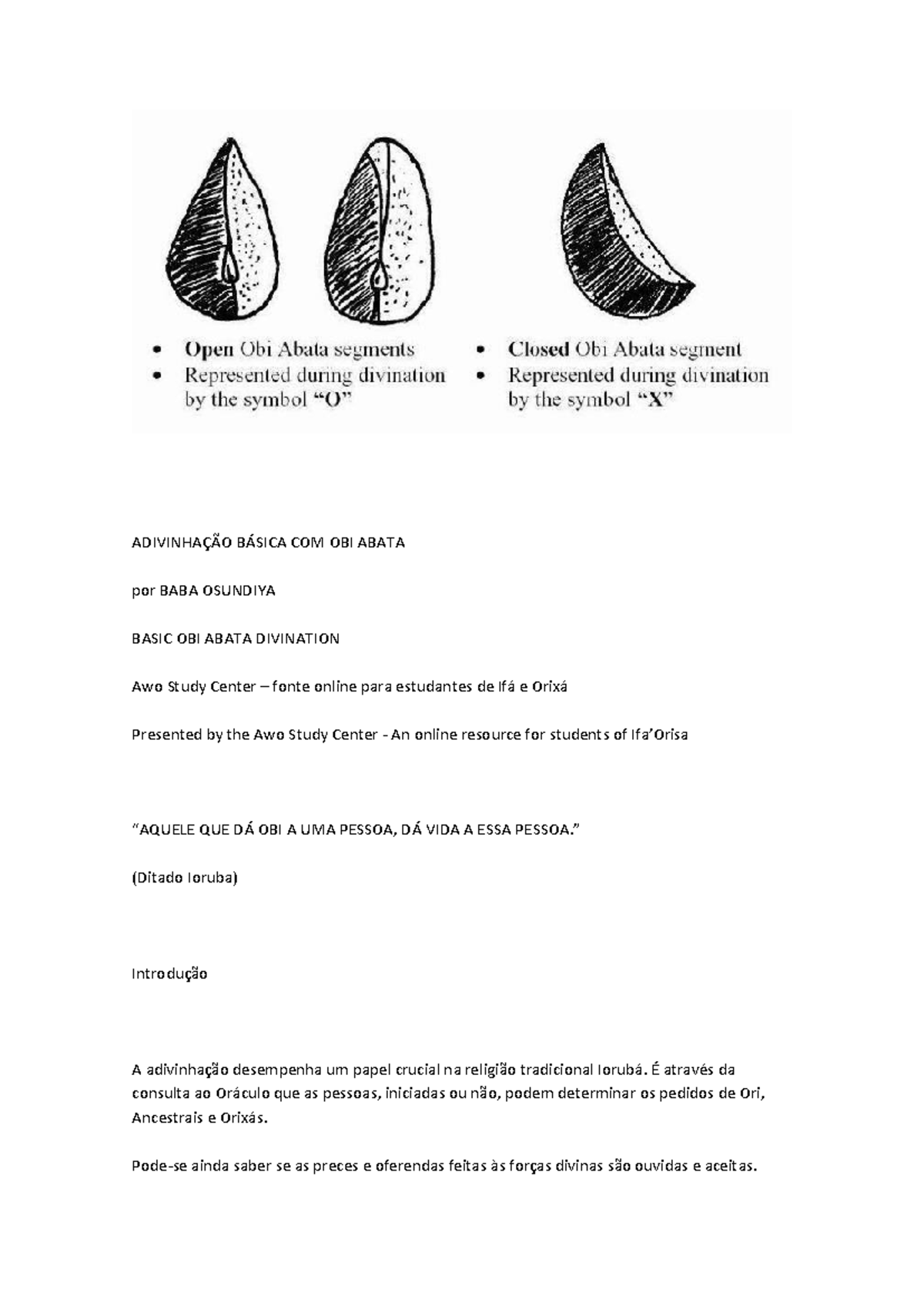 AdivinhaçÃO BÁSICA COM OBI Abata por BABA Osundiya Basic OBI Abata ...