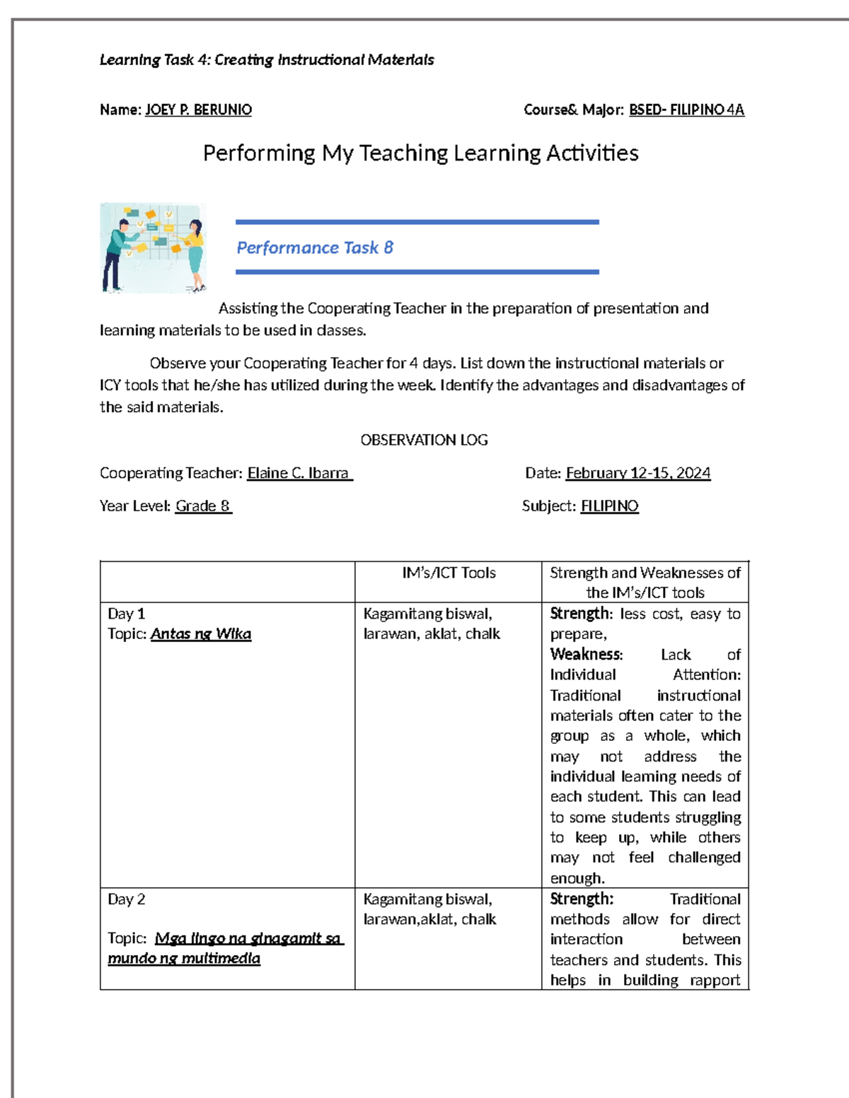 Performance Task 8 Berunio,JOEY P - Learning Task 4: Creating Instructional Materials Name: JOEY ...