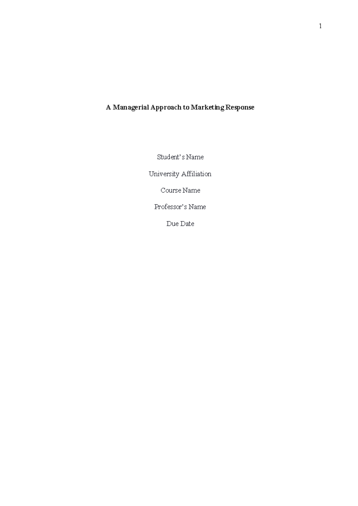 A Managerial Approach to Marketing Response - 1 A Managerial Approach to Marketing Response ...