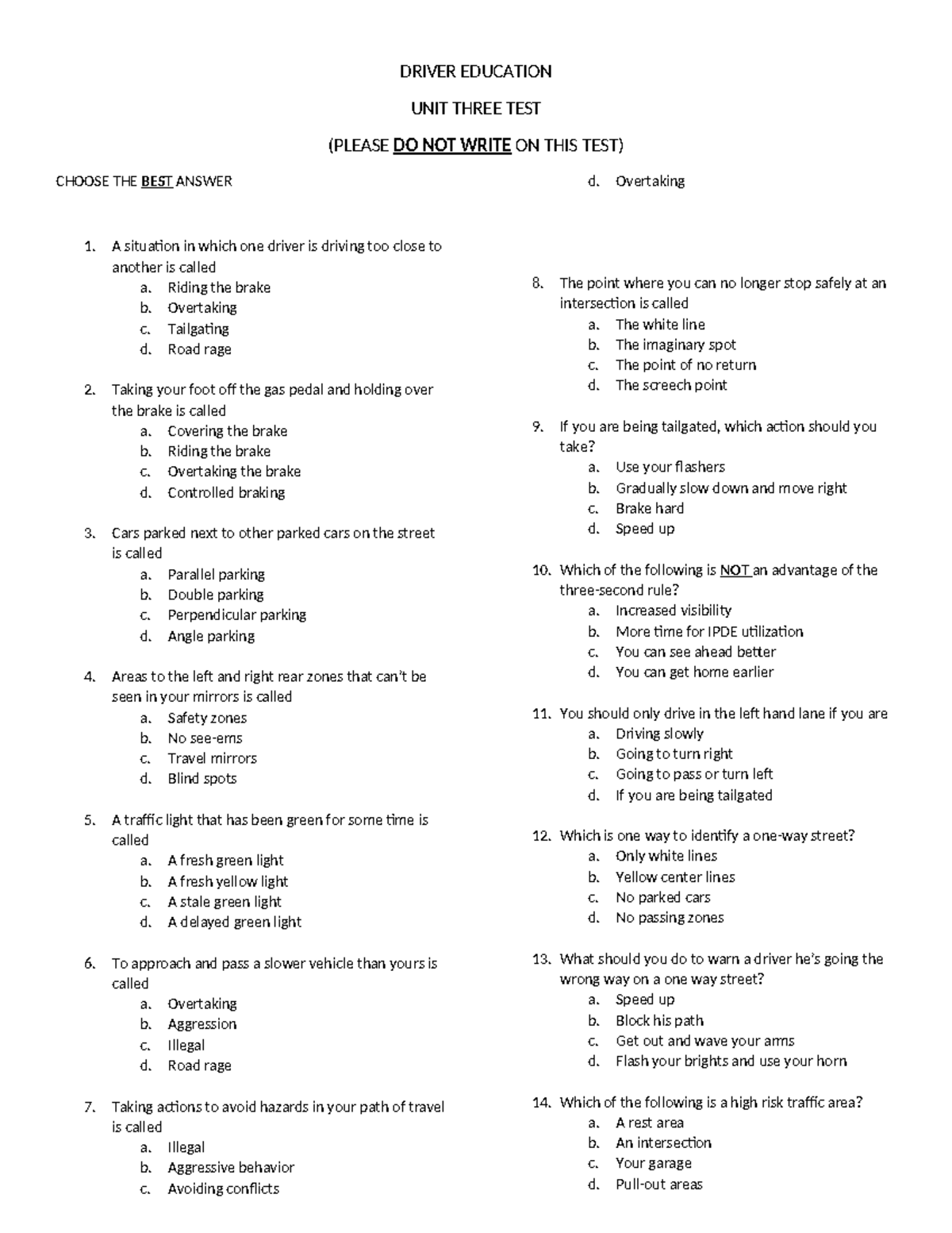 Unit-test-3 - its cool - DRIVER EDUCATION UNIT THREE TEST (PLEASE DO ...