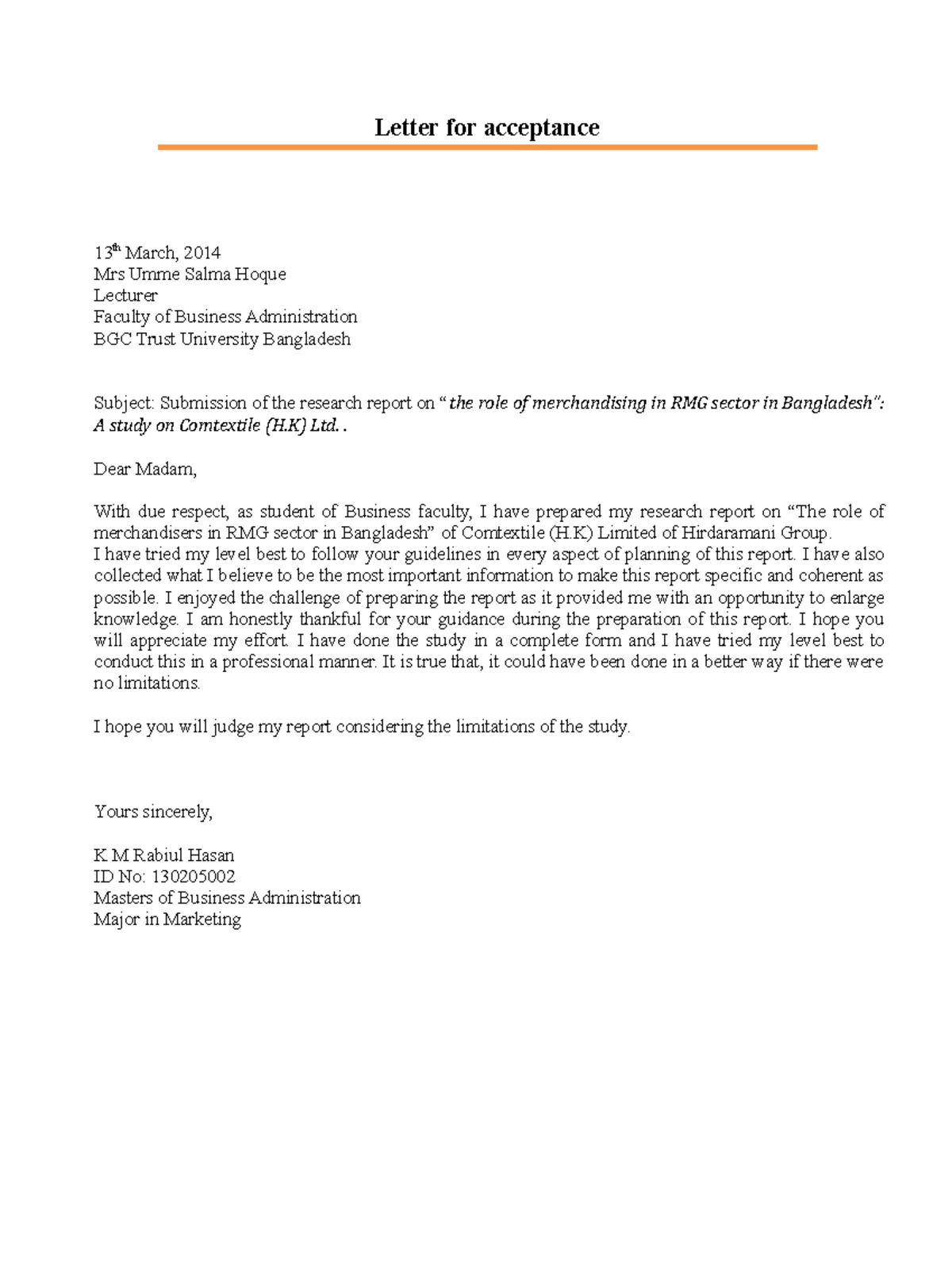 Letter for acceptance - . Dear Madam, With due respect, as student of ...