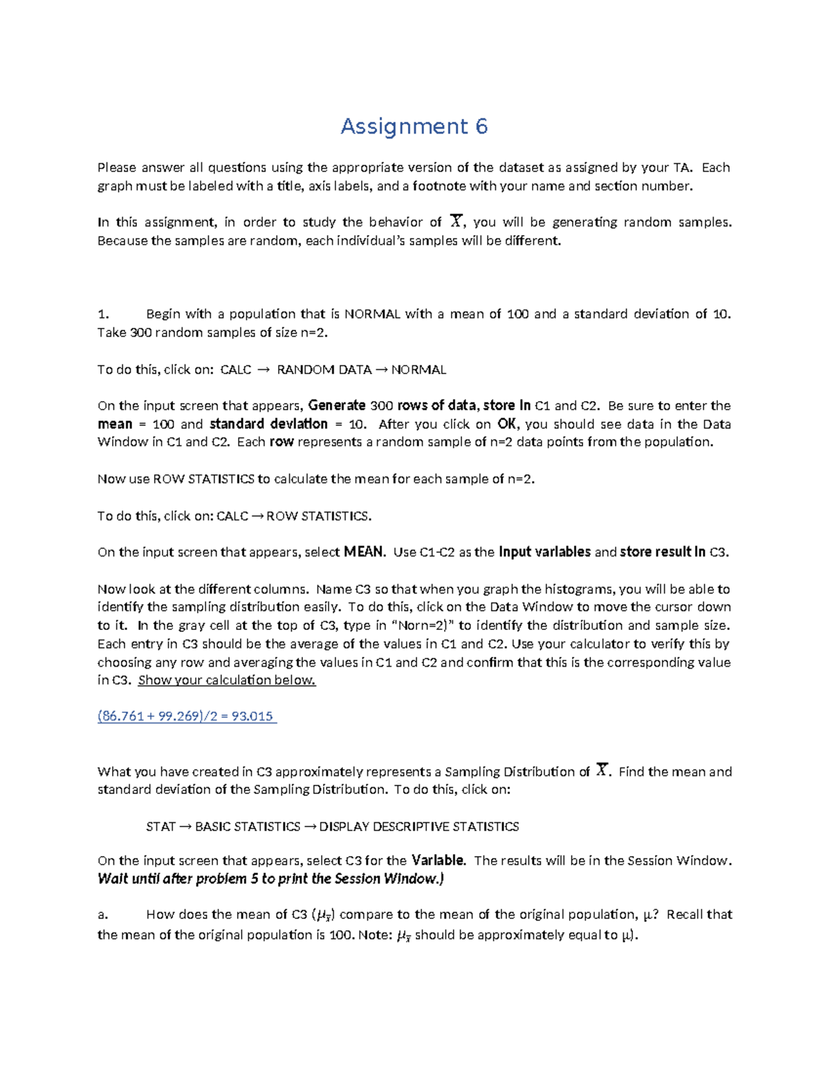 Minitab 6 - Assignment 6 Please answer all questions using the appropriate version of the ...