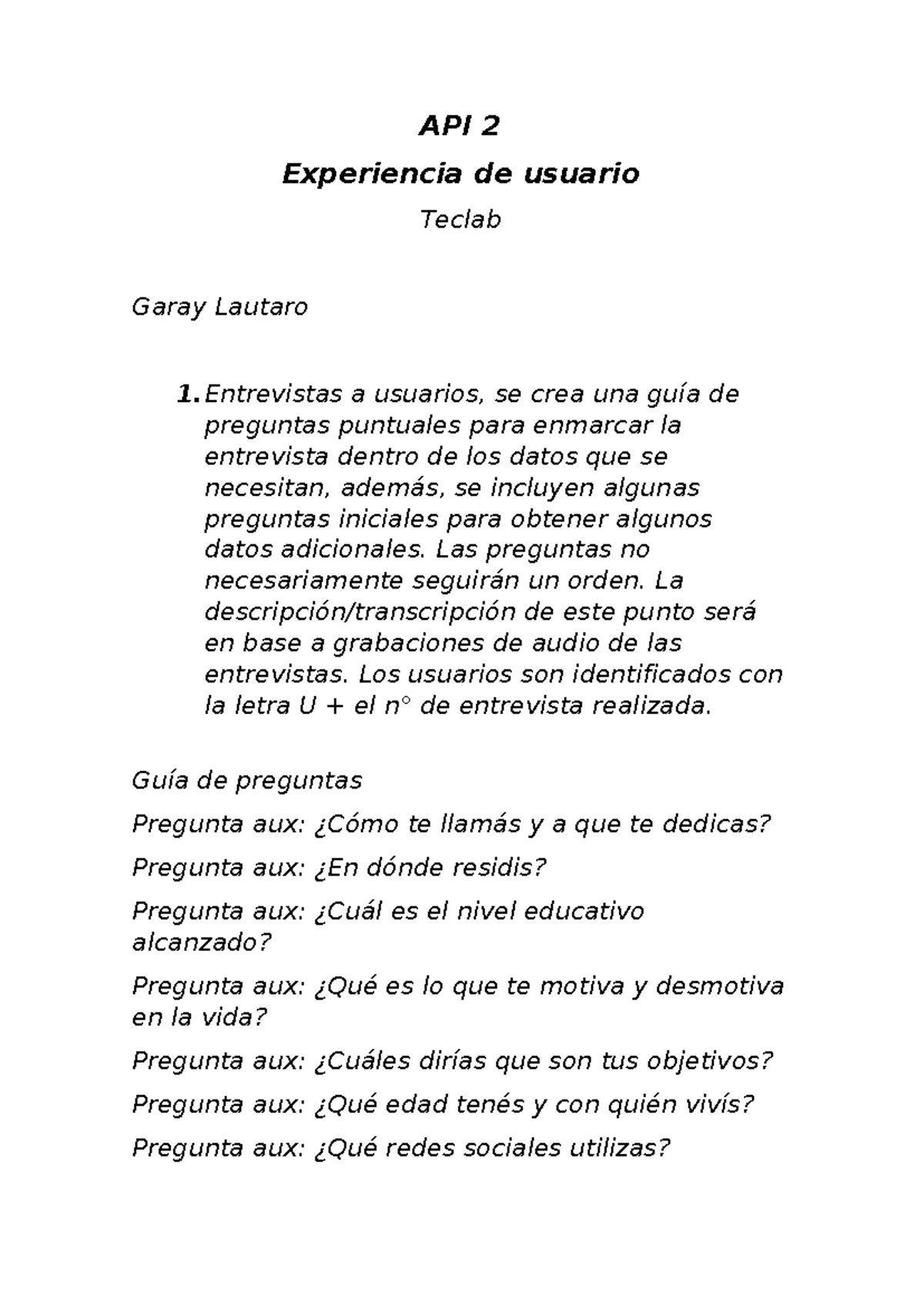API 2 - API 2 Experiencia de usuario Teclab Garay Lautaro 1 a usuarios ...