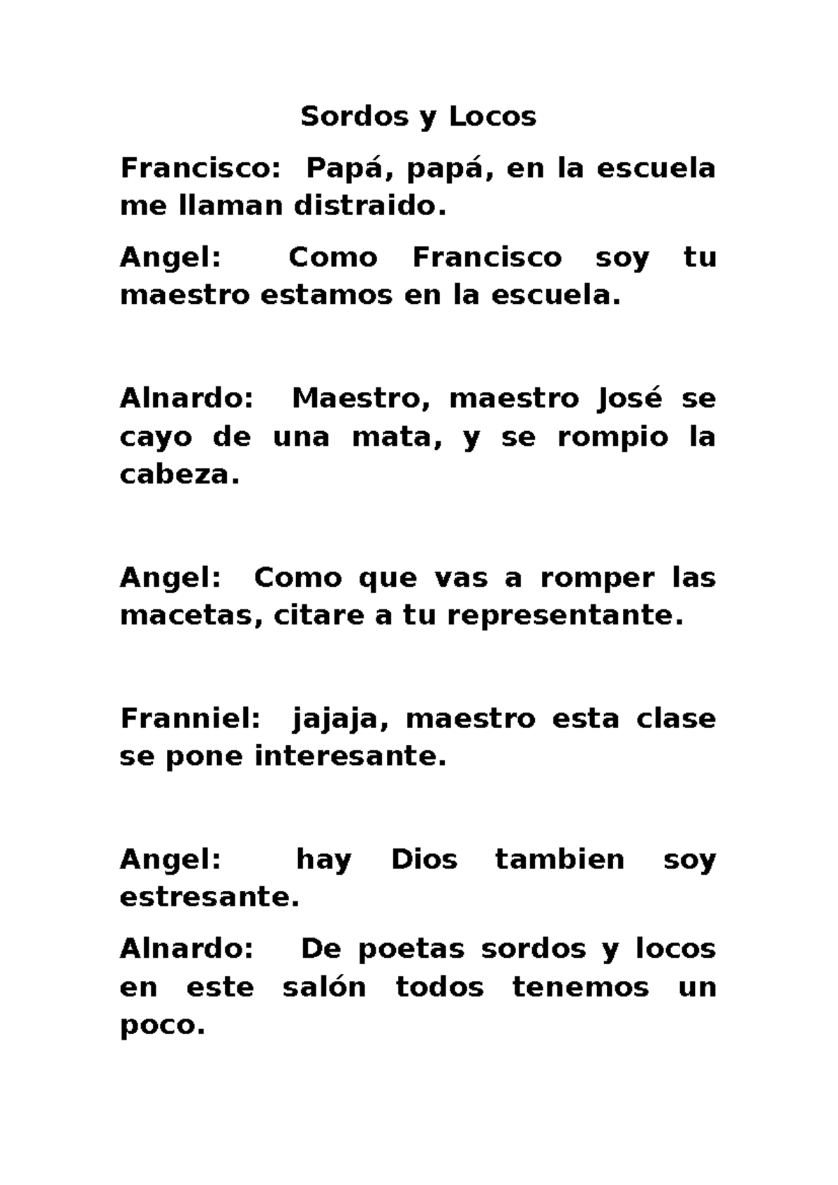 Sordos Y Locos Ensayo Infantil De Obra Orientación Y Convivencia Sordos Y Locos Francisco