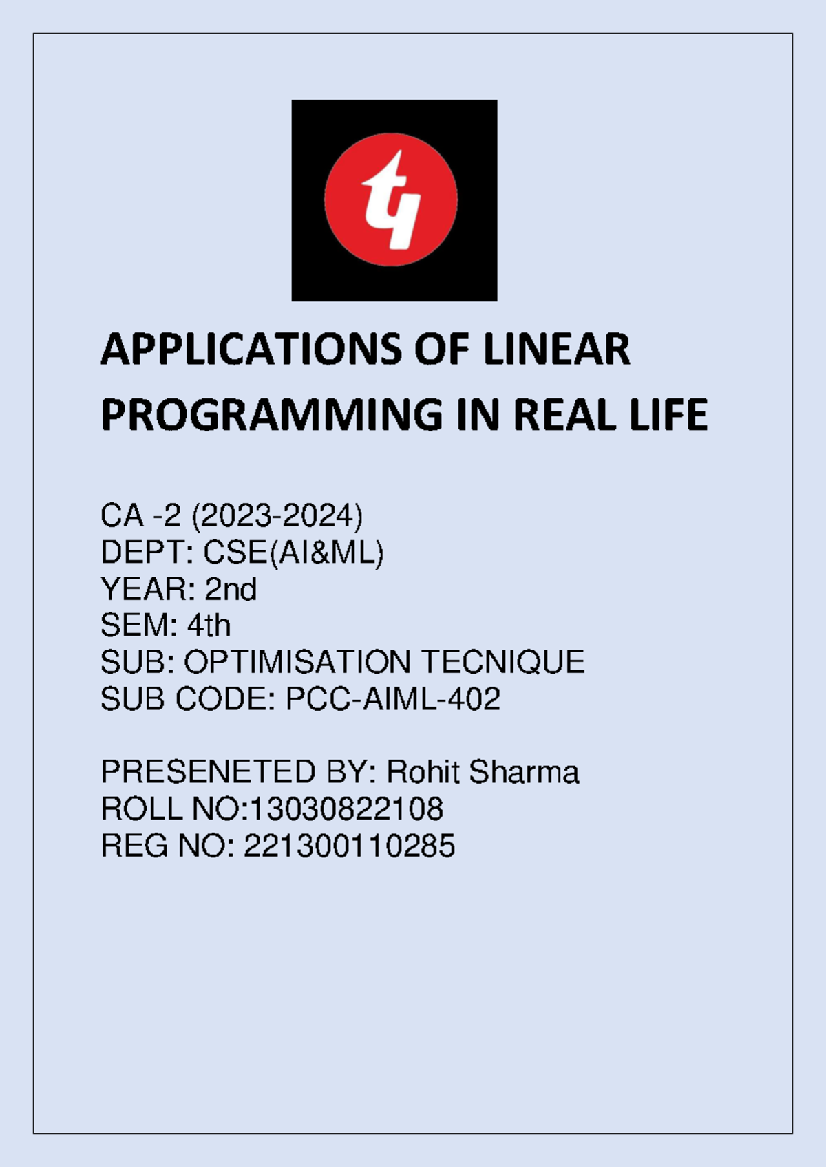 13030822108 Rohit Sharma Pccaiml 402 - APPLICATIONS OF LINEAR PROGRAMMING IN REAL LIFE CA - 2 ...