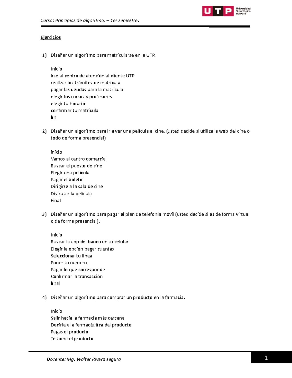 S01.s1 - Ejercicios - ejercicos de algoritmos - Curso: Principios de algoritmo. – 1er semestre ...