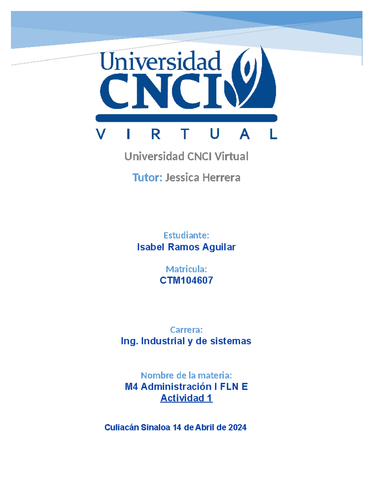 Actividad 1 Administración - Universidad CNCI Virtual Tutor: Jessica Herrera Estudiante: Isabel ...