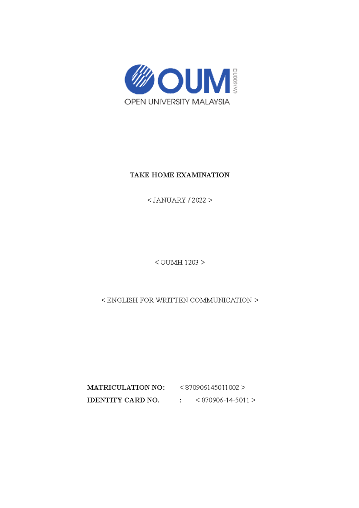 Take Home Exam - OUMH 1203 - TAKE HOME EXAMINATION