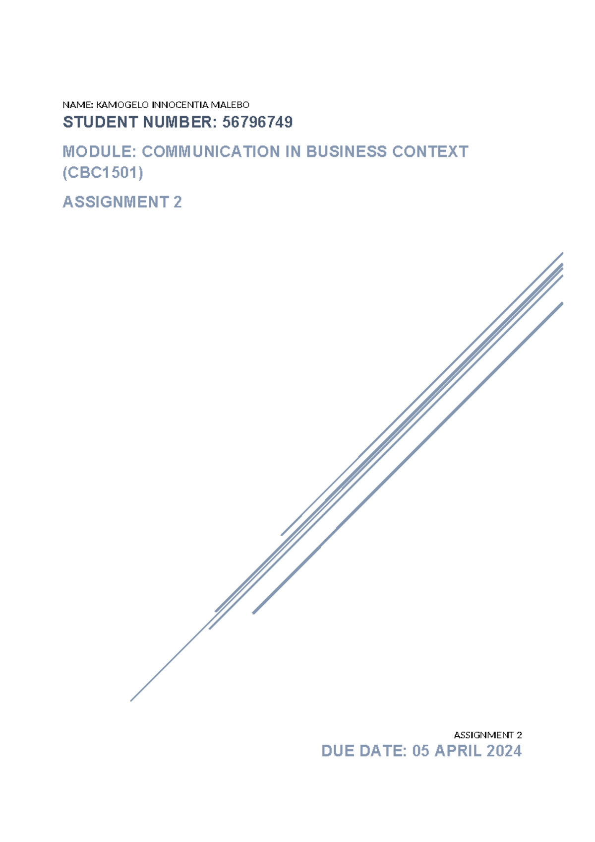 CBC150 1 - cbc - ASSIGNMENT 2 DUE DATE: 05 APRIL 2024 NAME: KAMOGELO ...