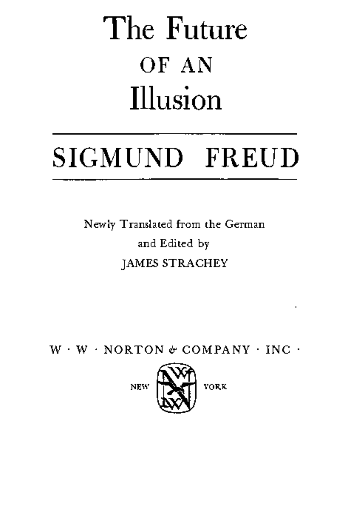 lecture material frued - The Future OF AN Illusion SIGMUND FREUD Newly ...