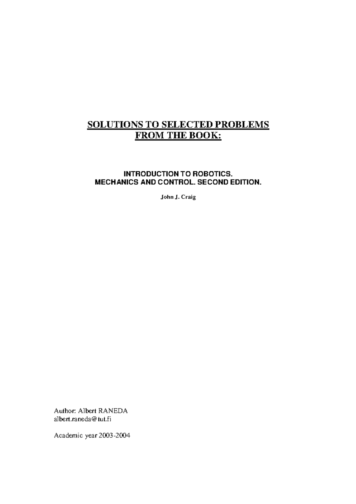 Solution manual - SOLUTIONS TO SELECTED PROBLEMS FROM THE BOOK: MECHANICS AND CONTROL. SECOND ...