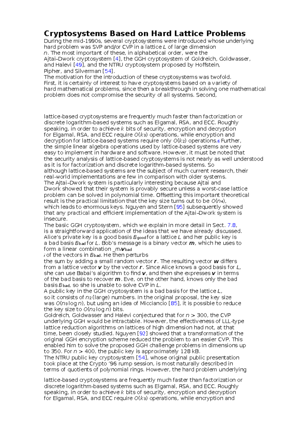 Cryptosystems Based on Hard Lattice Problems - The most important of ...