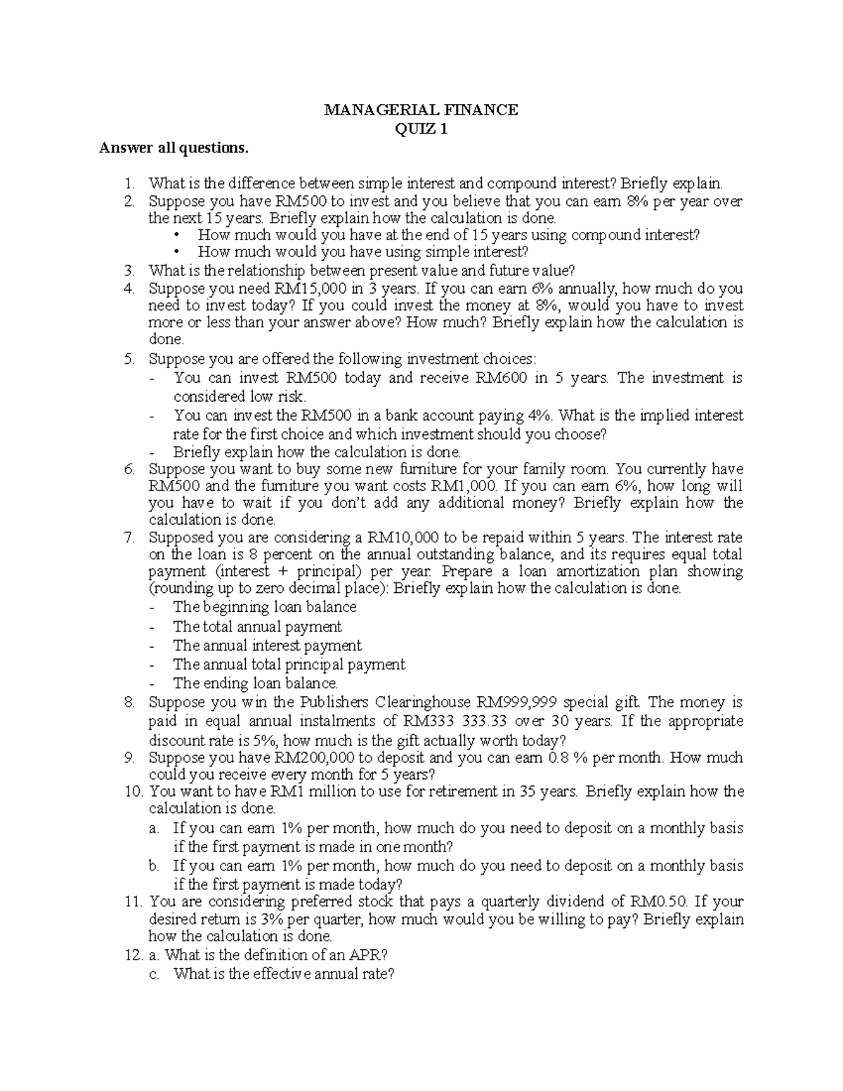 EBW1063 - QUIZ 1 - Full answers - MANAGERIAL FINANCE QUIZ 1 Answer all ...