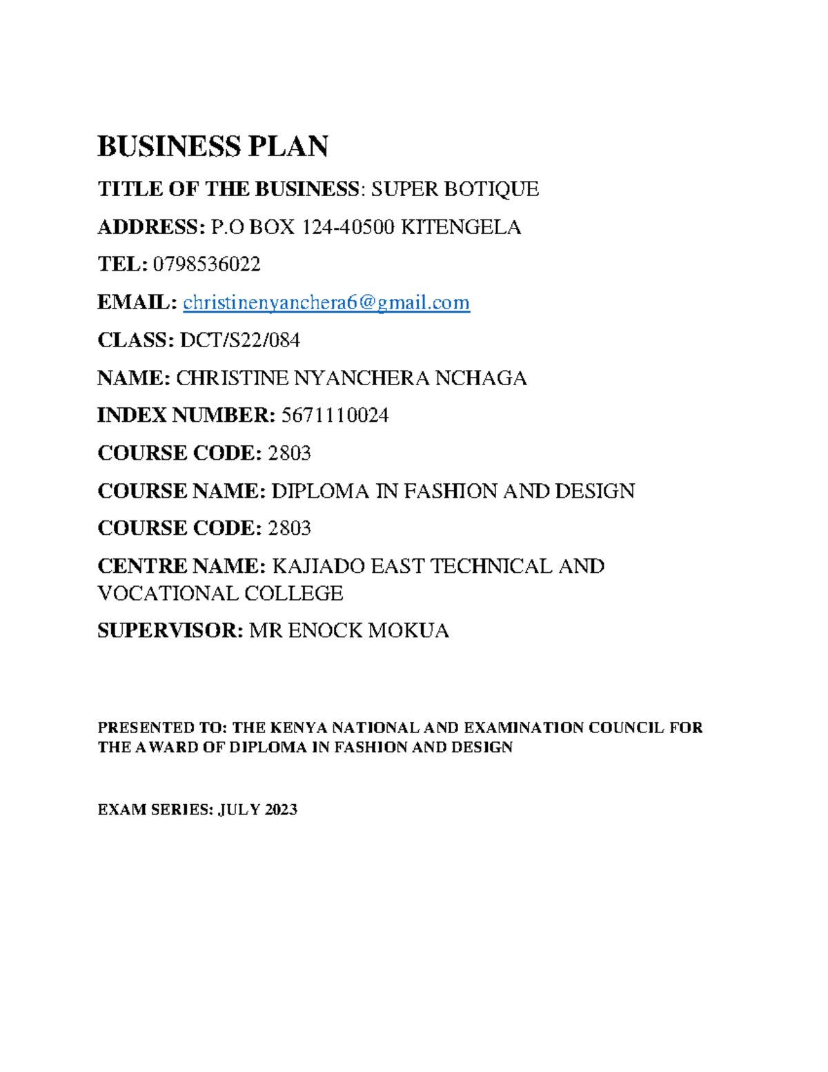 BS PLAN Christine - nice - BUSINESS PLAN TITLE OF THE BUSINESS: SUPER BOTIQUE ADDRESS: P BOX ...