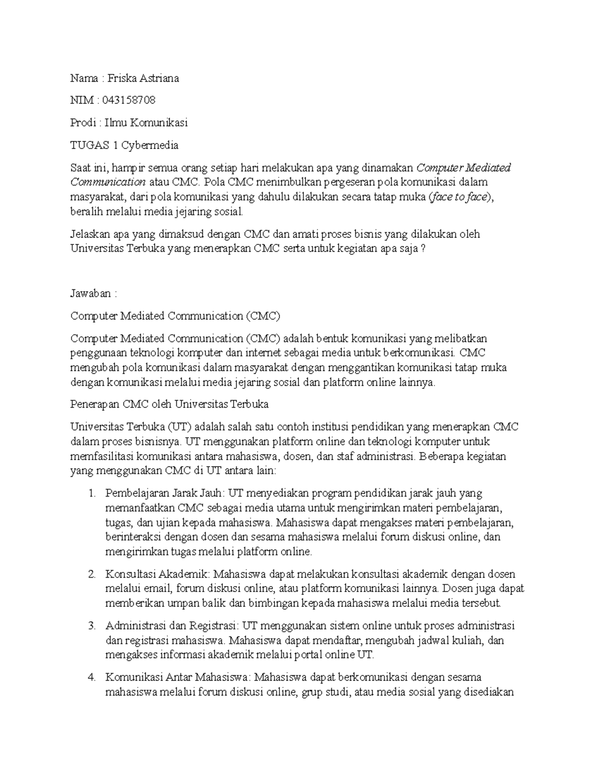 Tugas 1 Cybermedia Friska - Nama : Friska Astriana NIM : 043158708 ...