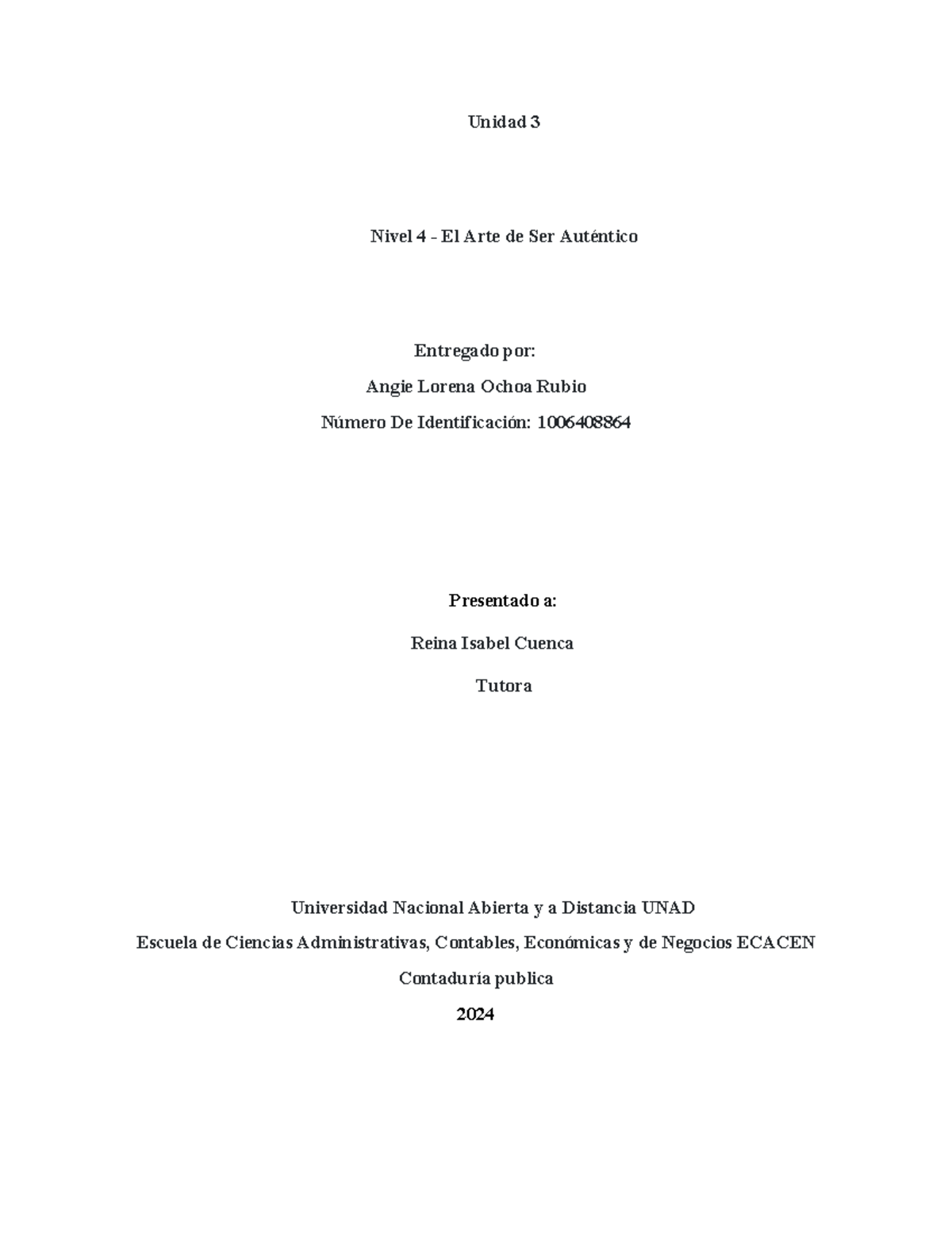 Nivel 4 - El Arte de Ser Auténtico Angi Ochoa - Unidad 3 Nivel 4 - El ...