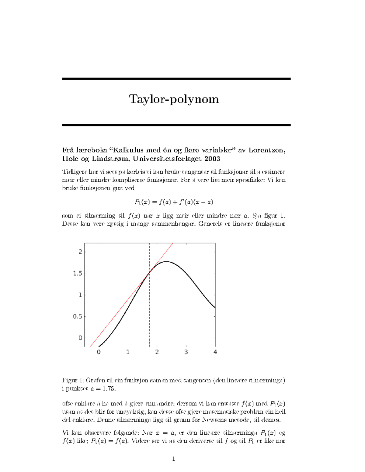 Taylor-Polynom - taylor mate - Taylor-polynom Frå læreboka Kalkulus med én og ere variabler av ...