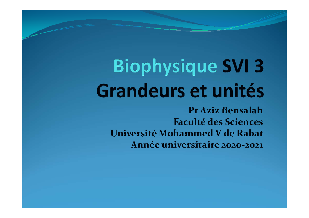 Biophysique PARTIE1 2020 Grandeurs, unités et chiffres significatifs ...