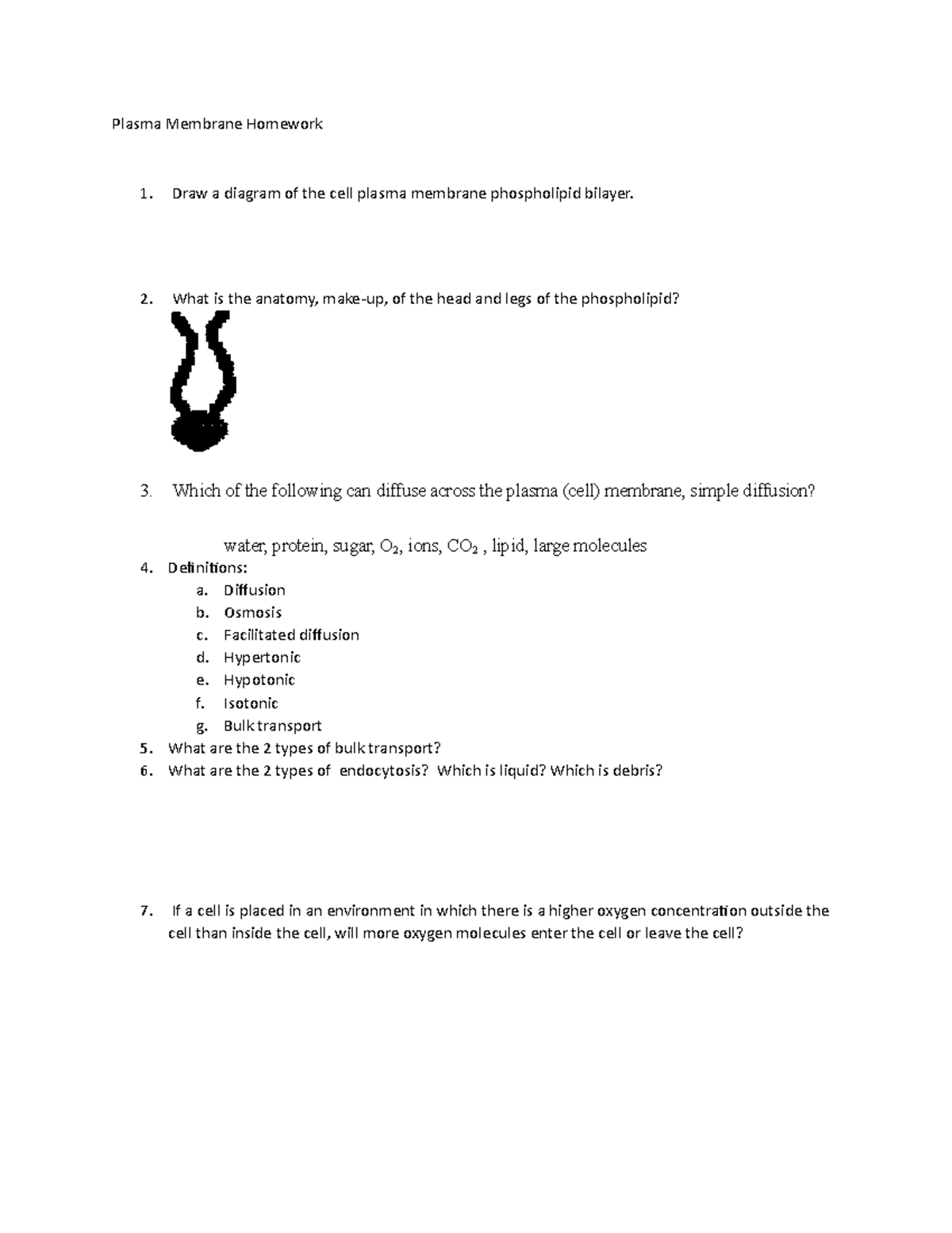 Plasma Membrane Homework - Plasma Membrane Homework Draw a diagram of ...