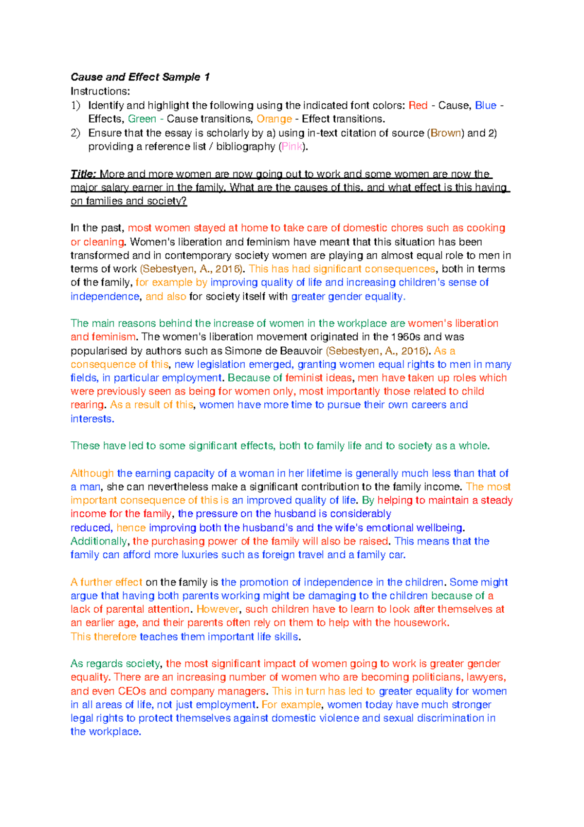 Do not respond to - Cause and Effect Sample 1 Instructions: 1) Identify ...