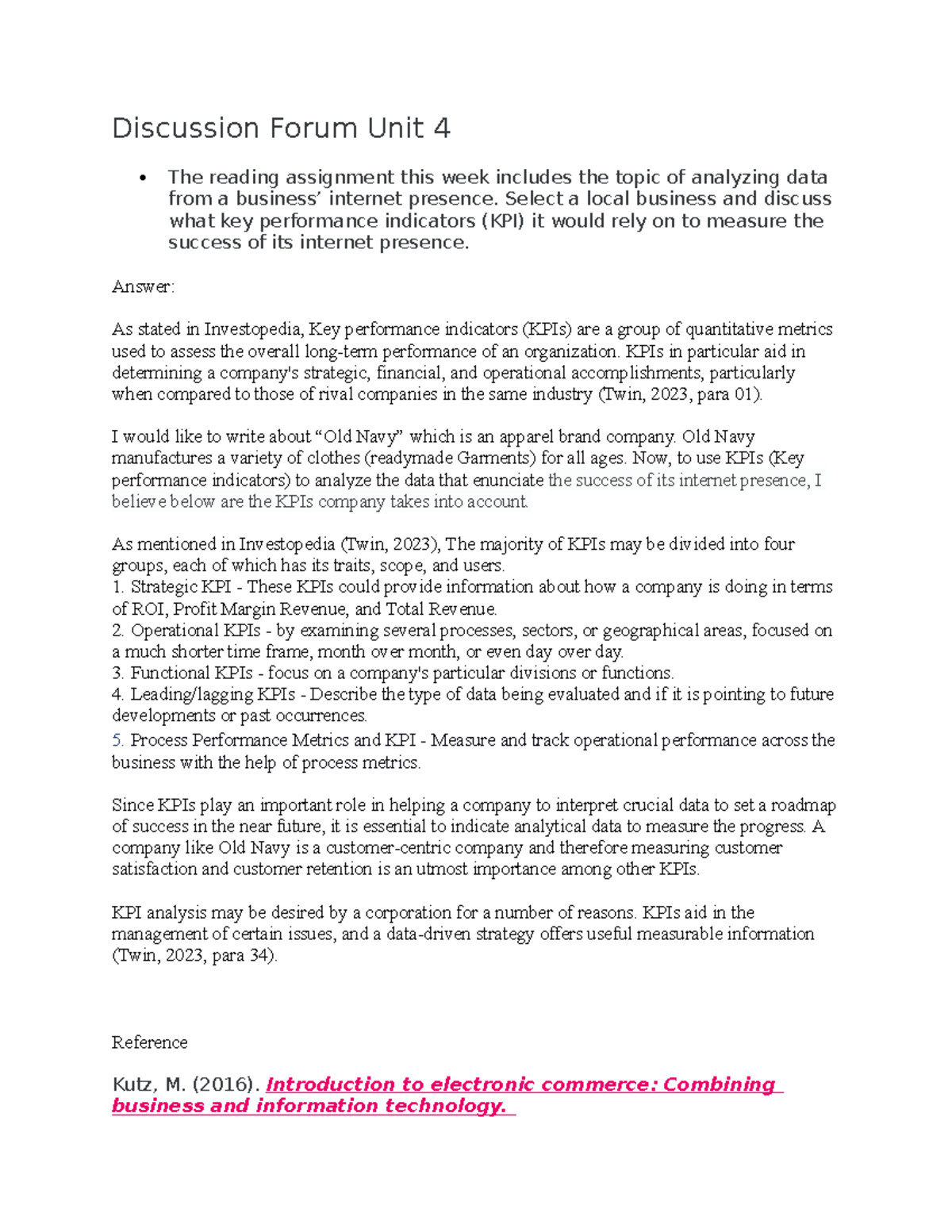 Discussion Forum Unit 4 - Select a local business and discuss what key performance indicators ...