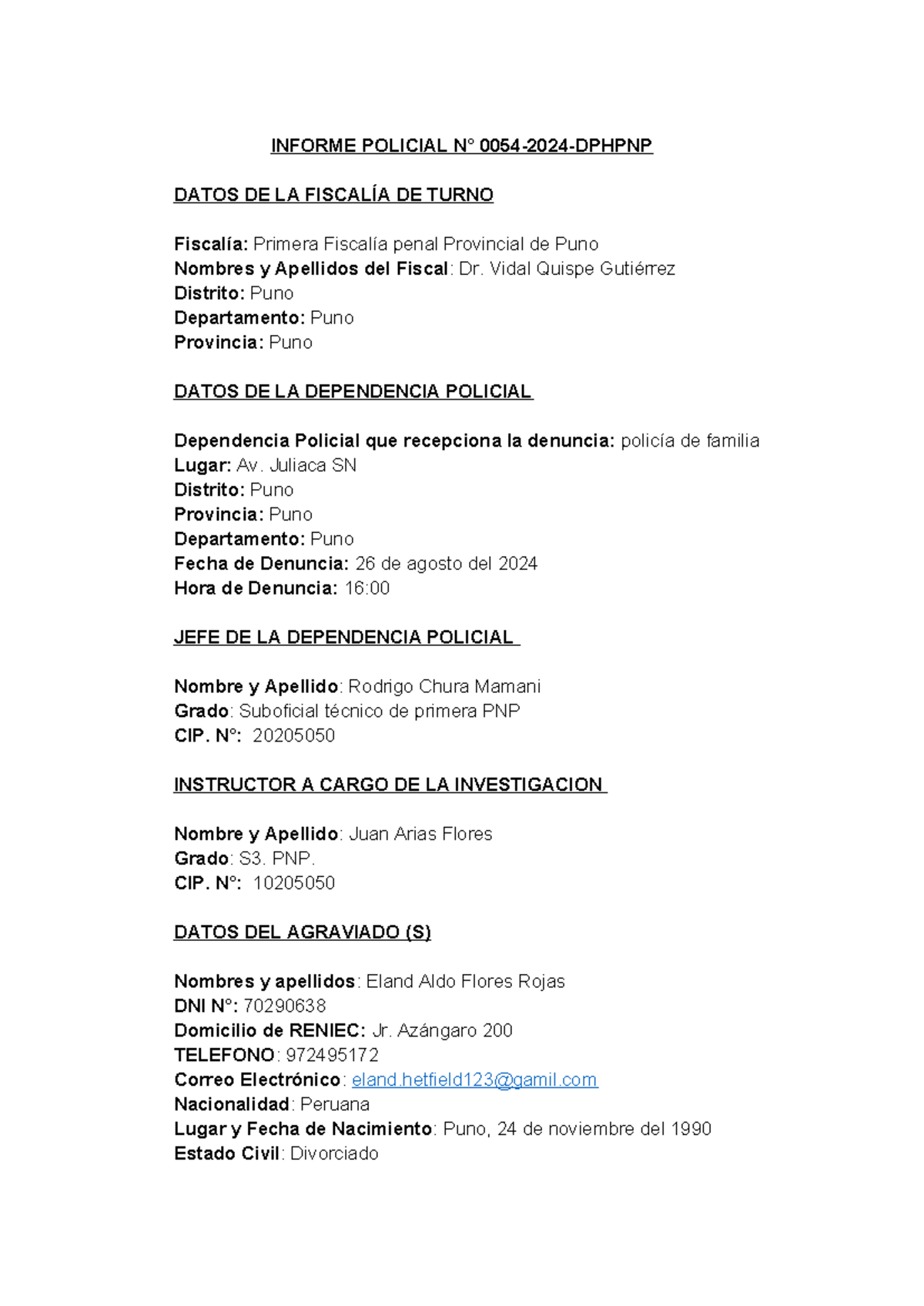 Informe policial - INFORME POLICIAL N° 0054-2024-DPHPNP DATOS DE LA ...