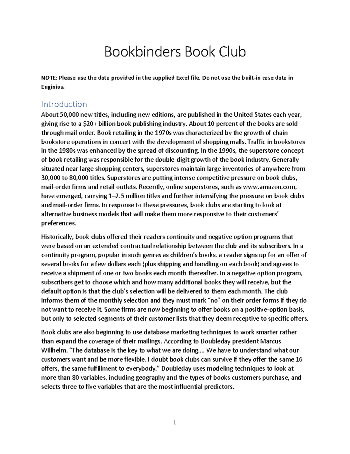 Case 3 bookbinder book club - Bookbinders Book Club NOTE: Please use the data provided in the ...