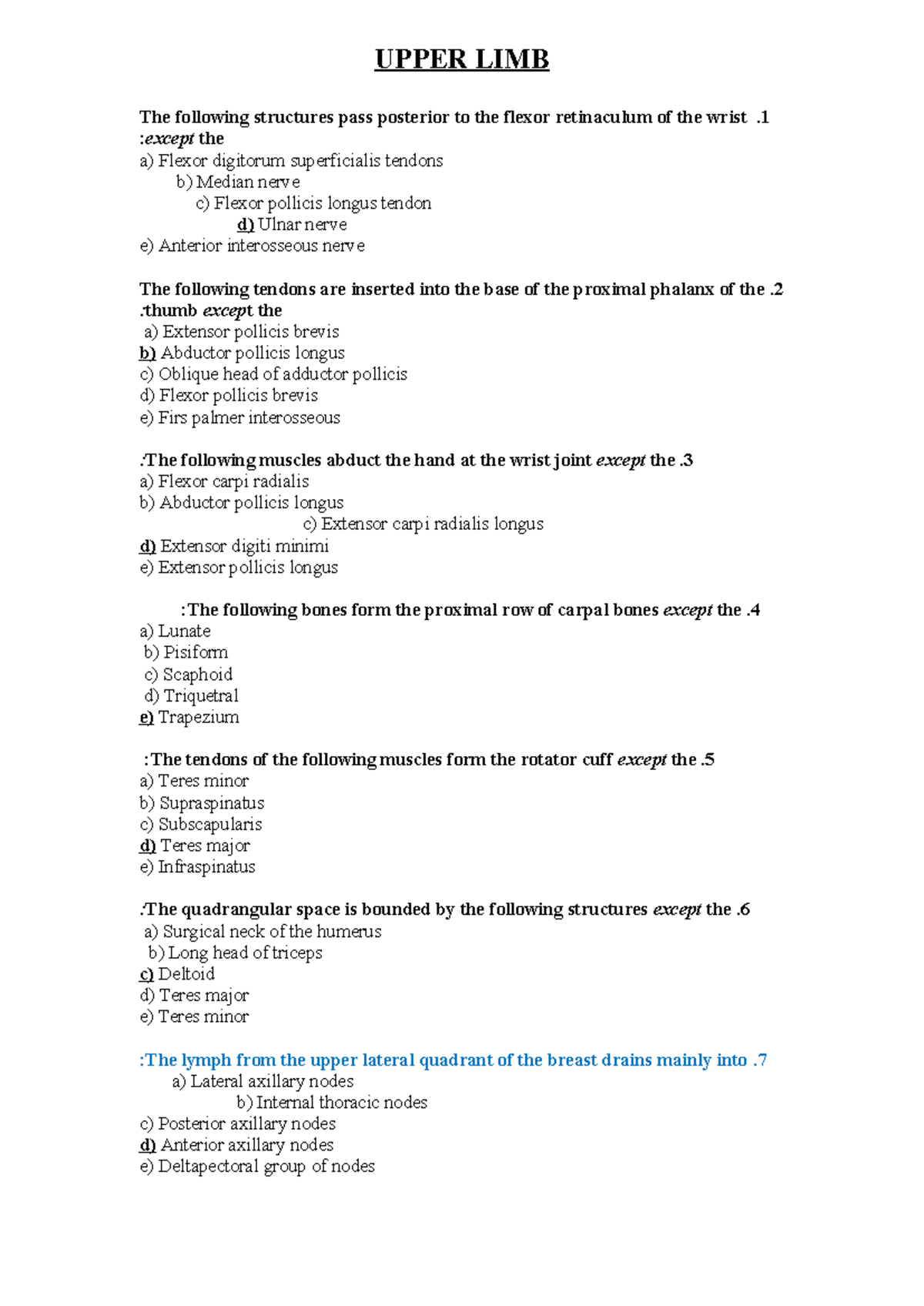 Upper LIMB - UPPER LIMB The following structures pass posterior to the ...