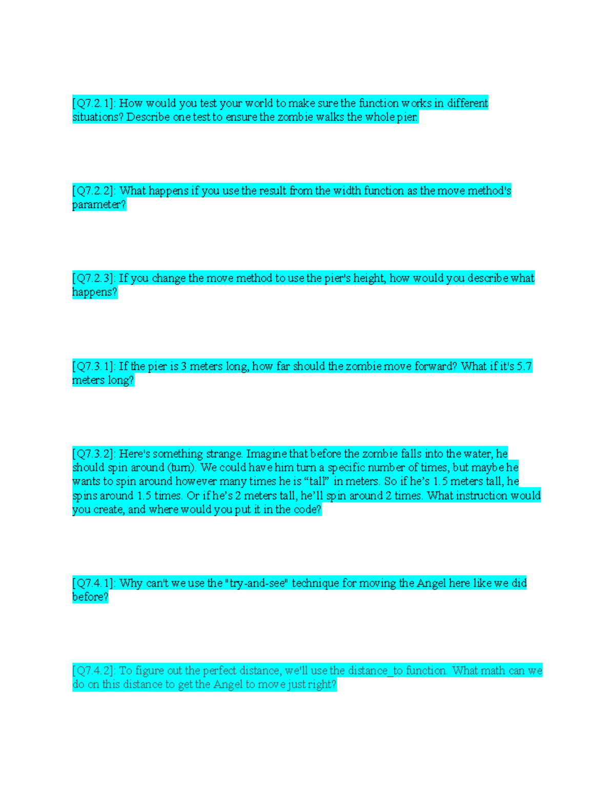 Module 7 Questions - [Q7.2]: How would you test your world to make sure ...