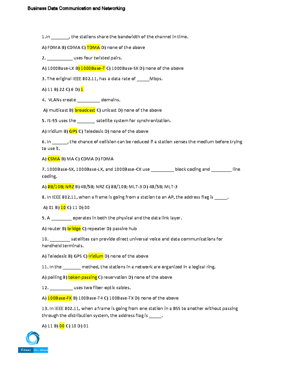 Final Network MCQ Questions By AM7 - 1 _______, the stations share the ...