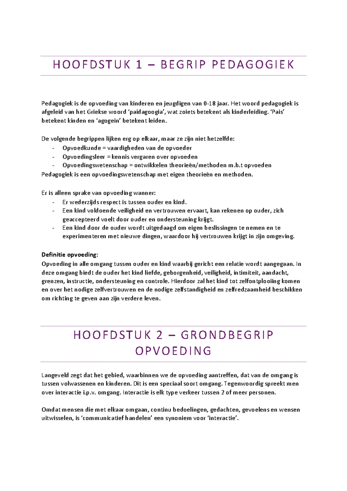 Samenvatting reader pedagogiek social work jaar 1 - HOOFDSTUK 1 – BEGRIP PEDAGOGIEK Pedagogiek ...