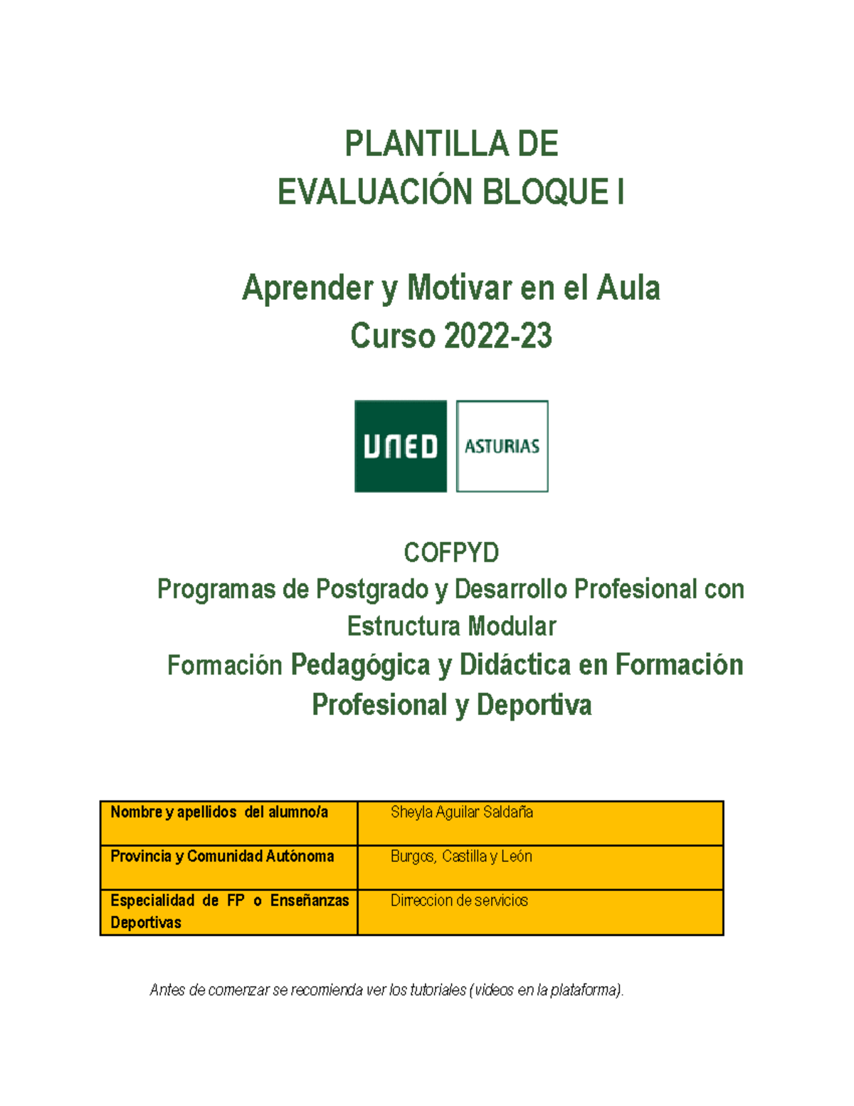 Plantilla evaluación Bloque I 23 23 (1) - PLANTILLA DE EVALUACI”N BLOQUE I Aprender y Motivar en ...