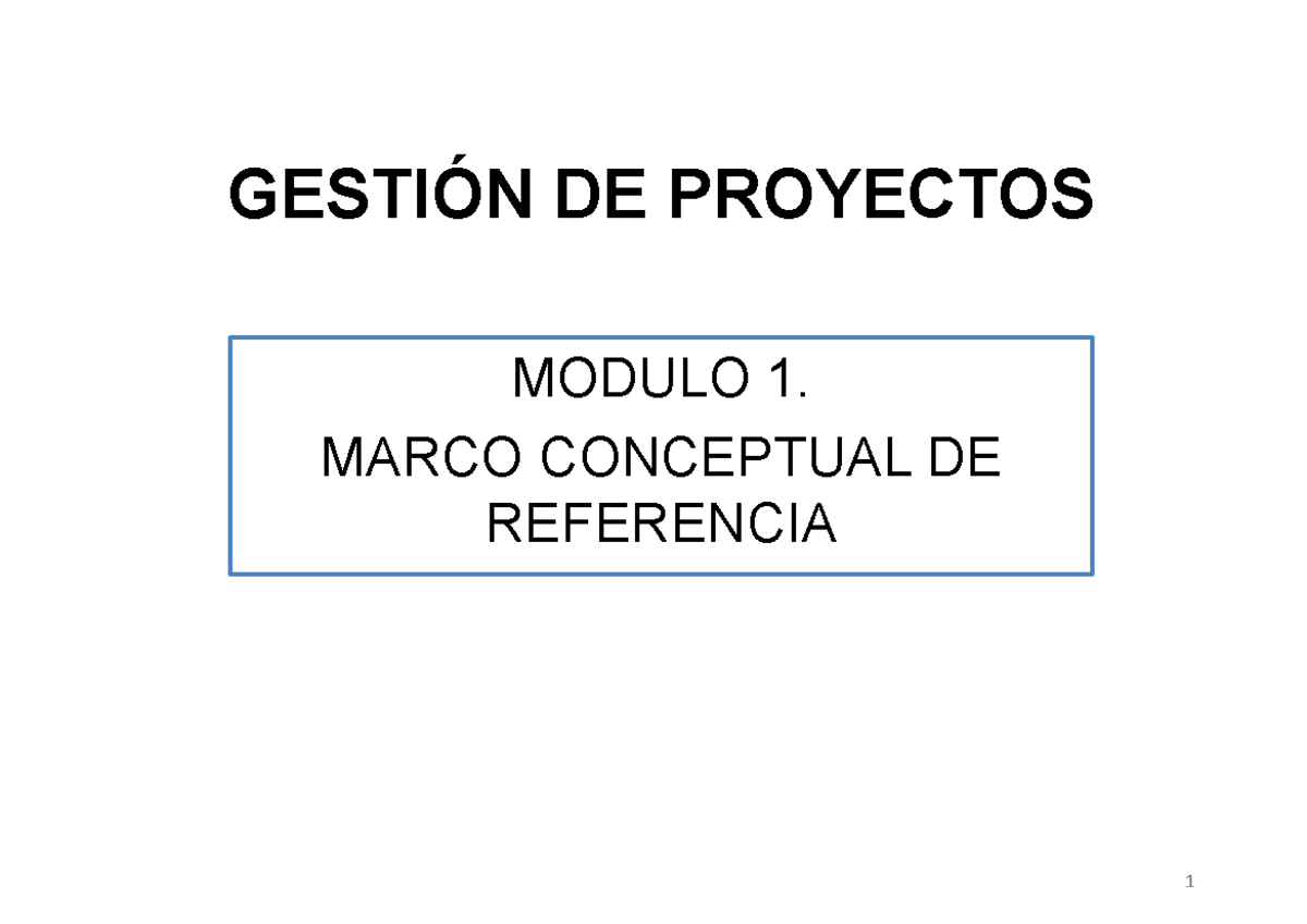 Módulo 1. 1.91.10 - El entorno en el que operan los proyectos - GESTIÓN DE PROYECTOS MODULO 1 ...