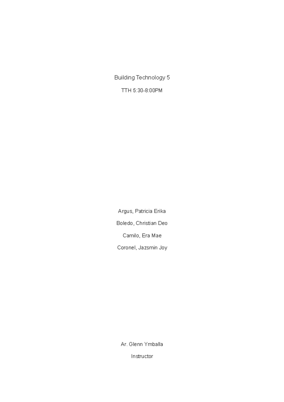 Building Technology 5 - okay - Building Technology 5 TTH 5:30-8:00PM ...