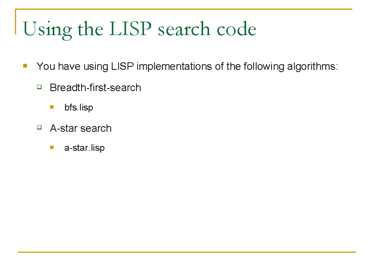 Fwgc Explanation - Lecture slides, lecture 1 - Using the LISP search ...