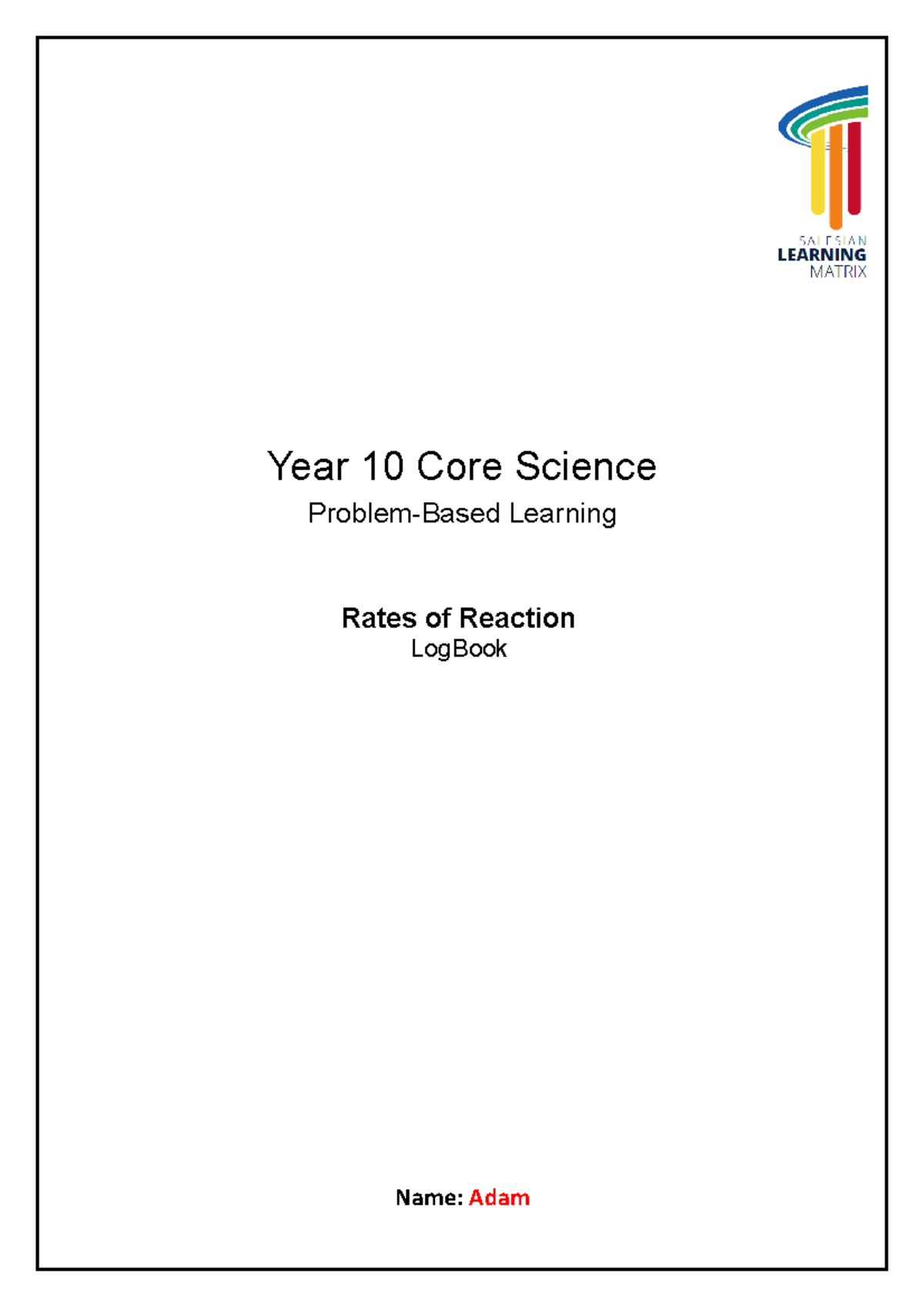 Investigation Log Book - Year 10 Core Science Problem-Based Learning ...