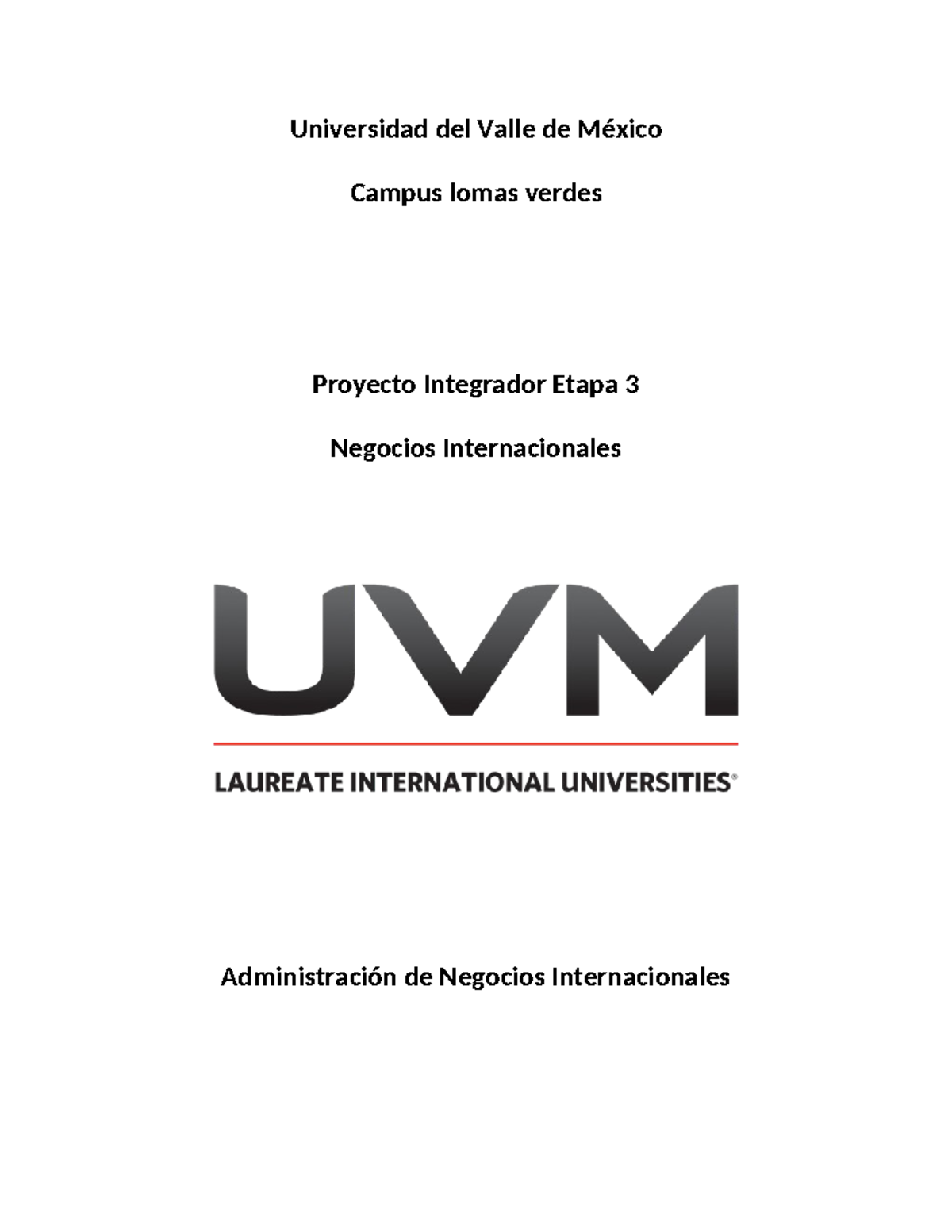 Proyecto Integrador etapa 3 - Universidad del Valle de México Campus lomas verdes Proyecto - Studocu