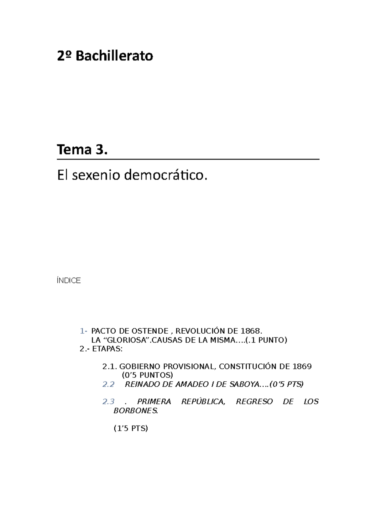 Unidad 3. El sexenio democrático - 2º Bachillerato Tema 3. El sexenio democrático. ÍNDICE 1 ...