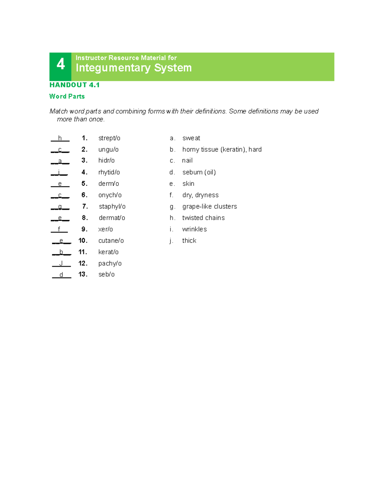 Chapter 004 - 4 Instructor Resource Material for Integumentary System HANDOUT 4. Word Parts ...