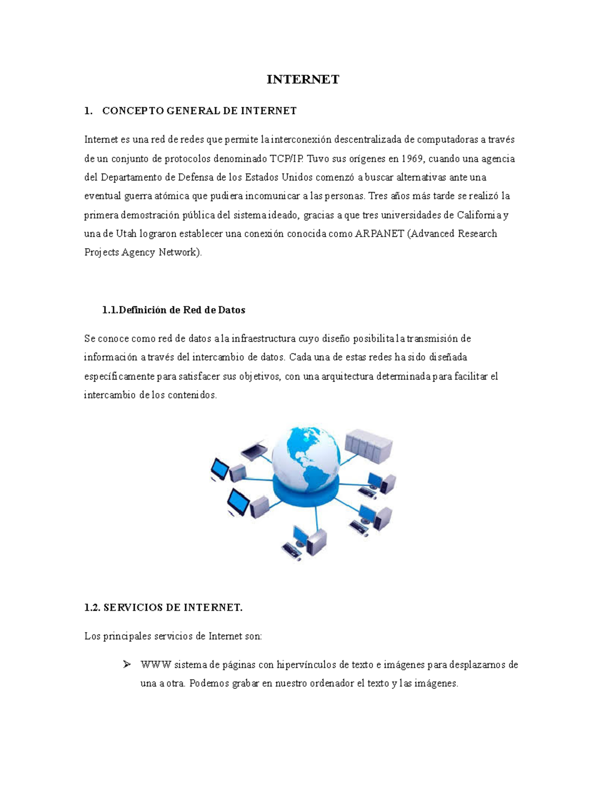 Internet - INTERNET 1. CONCEPTO GENERAL DE INTERNET Internet es una red ...
