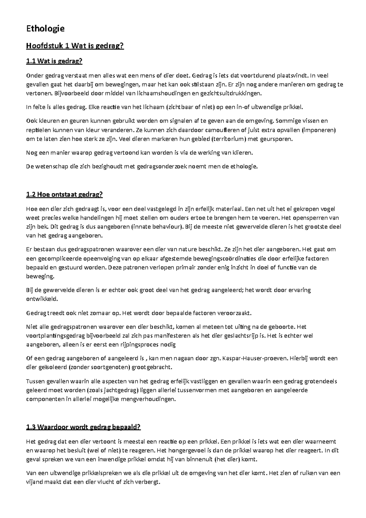 Samenvatting ethologie - Ethologie Hoofdstuk 1 Wat is gedrag? 1 Wat is ...