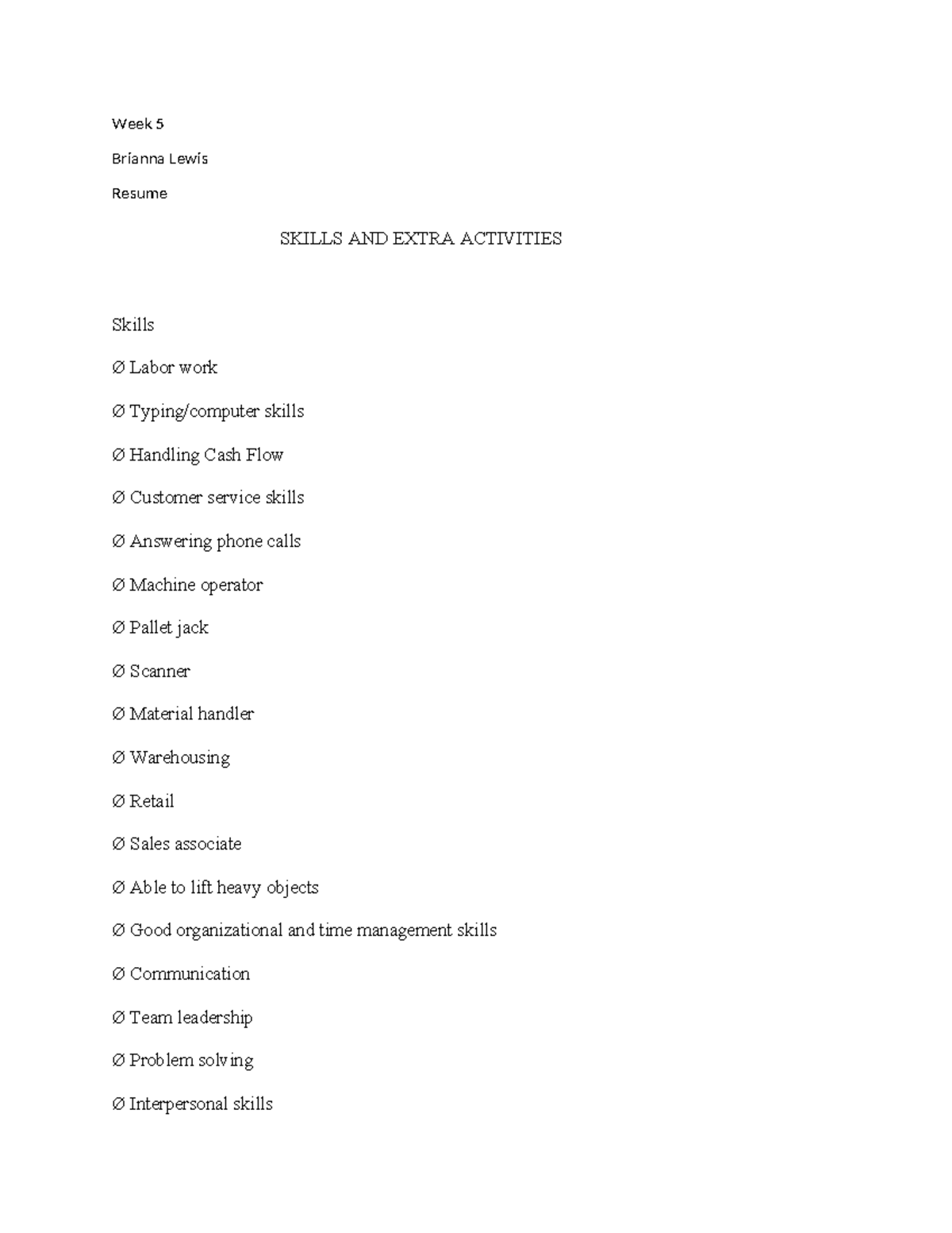 Resume WEEK 5 - not right - Week 5 Brianna Lewis Resume SKILLS AND ...