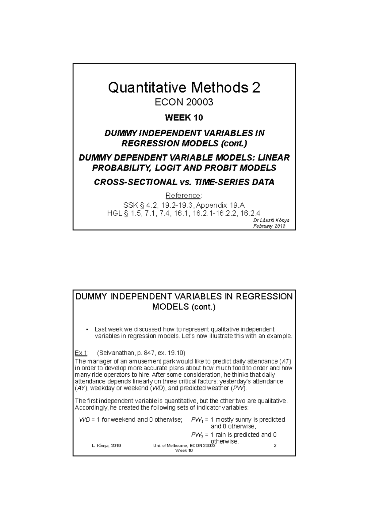 Week 10 - N/A - Quantitative Methods 2 ECON 20003 WEEK 10 DUMMY INDEPENDENT VARIABLES IN ...