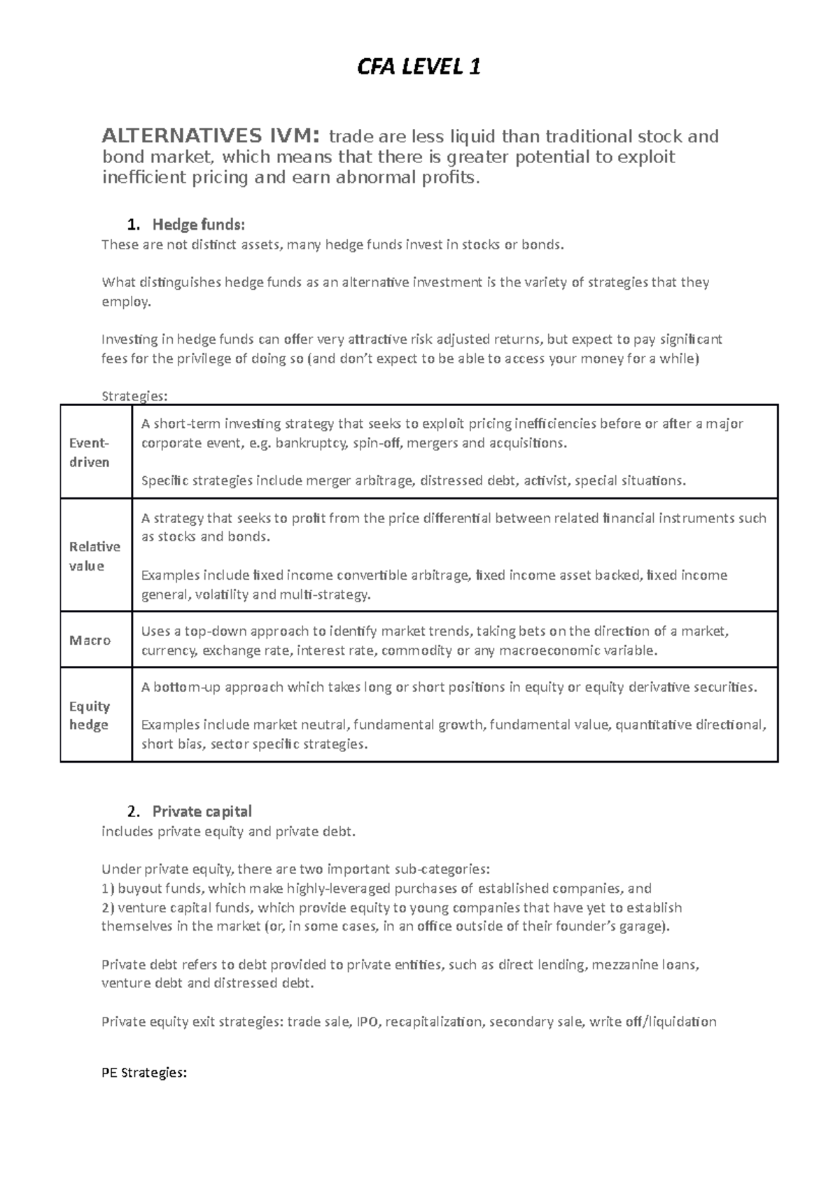 CFA Level 1 - ALTERNATIVES IVM: trade are less liquid than traditional ...