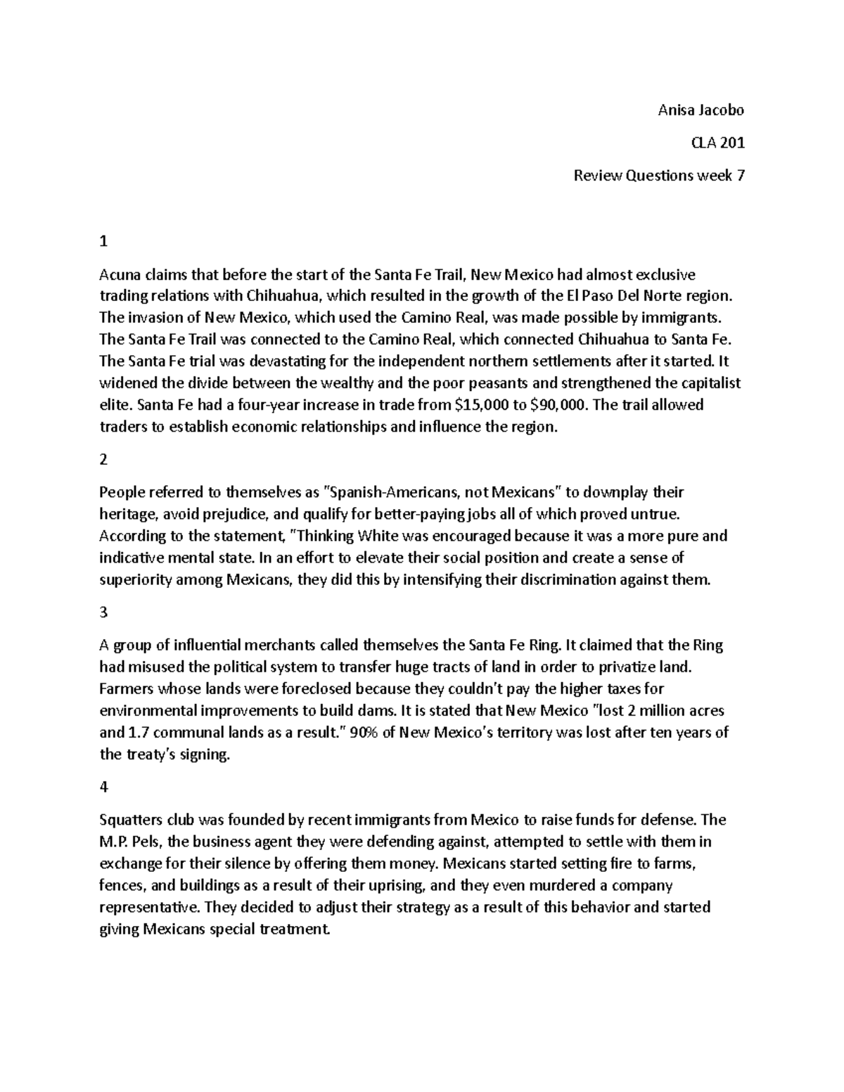 Review Questions week 7 CLA - Anisa Jacobo CLA 201 Review Questions week 7 1 Acuna claims that ...
