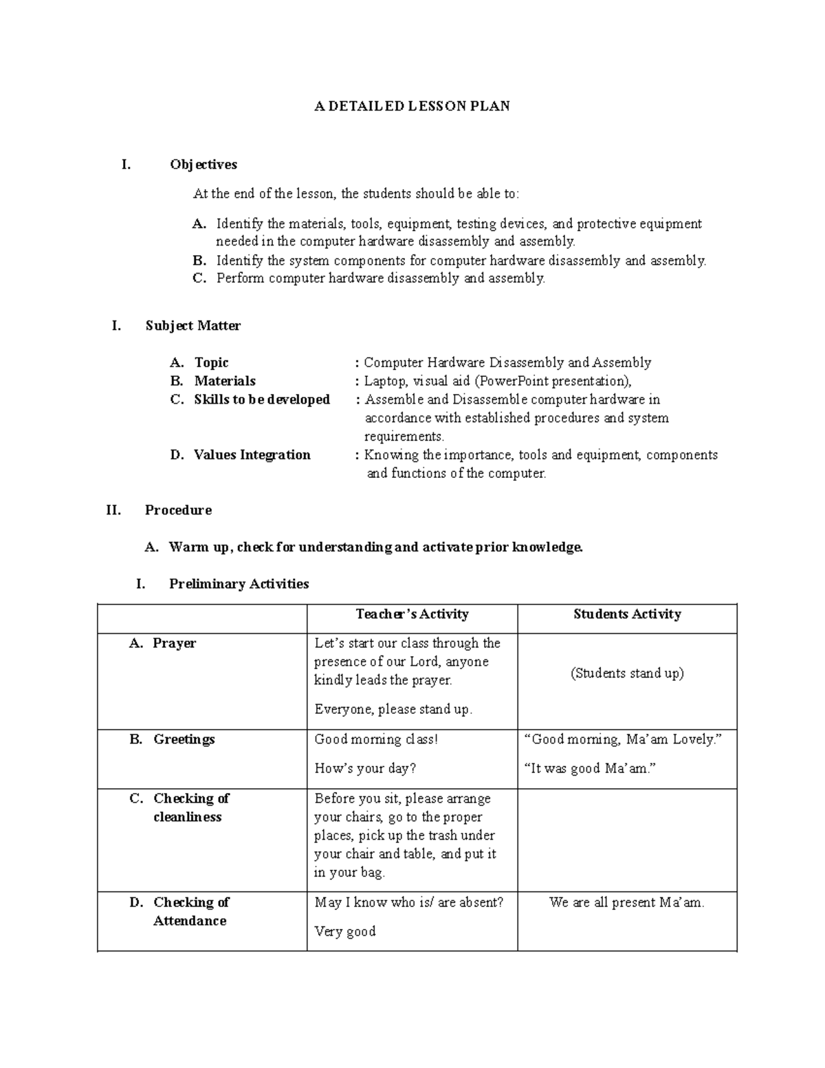 LP FOR DEMO - ICT - A DETAILED LESSON PLAN I. Objectives At the end of ...