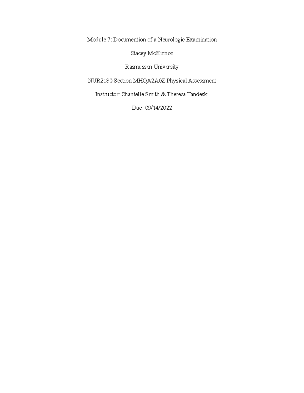 Module 7 Neuro. Assessment - Module 7: Documention of a Neurologic Examination Stacey McKinnon ...
